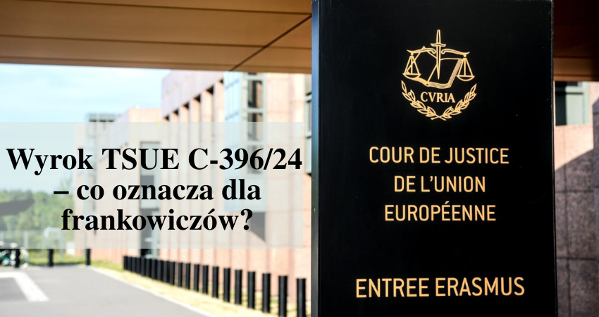 Kancelaria Prawa Gospodarczego | KW i AGW sp. p. Wyrok TSUE C-396/24 ...